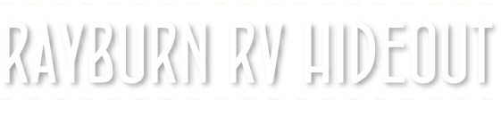 Rayburn RV Hideout - A Rustic Campground at Lake Sam Rayburn, Texas.